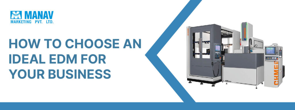 How to Choose an Ideal EDM for Your Business - Manav Marketing